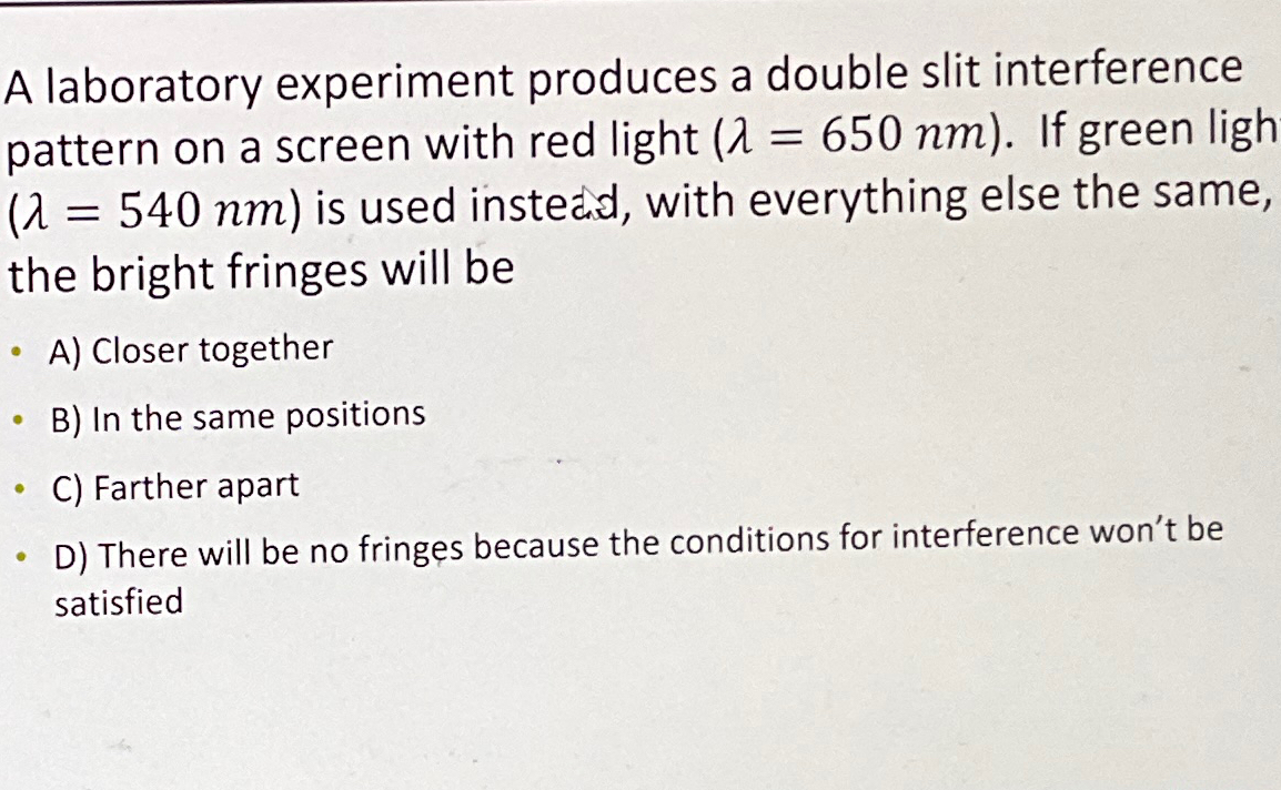 Solved A laboratory experiment produces a double slit | Chegg.com