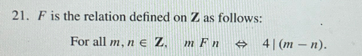 Solved F ﻿is the relation defined on Z ﻿as follows:For all | Chegg.com