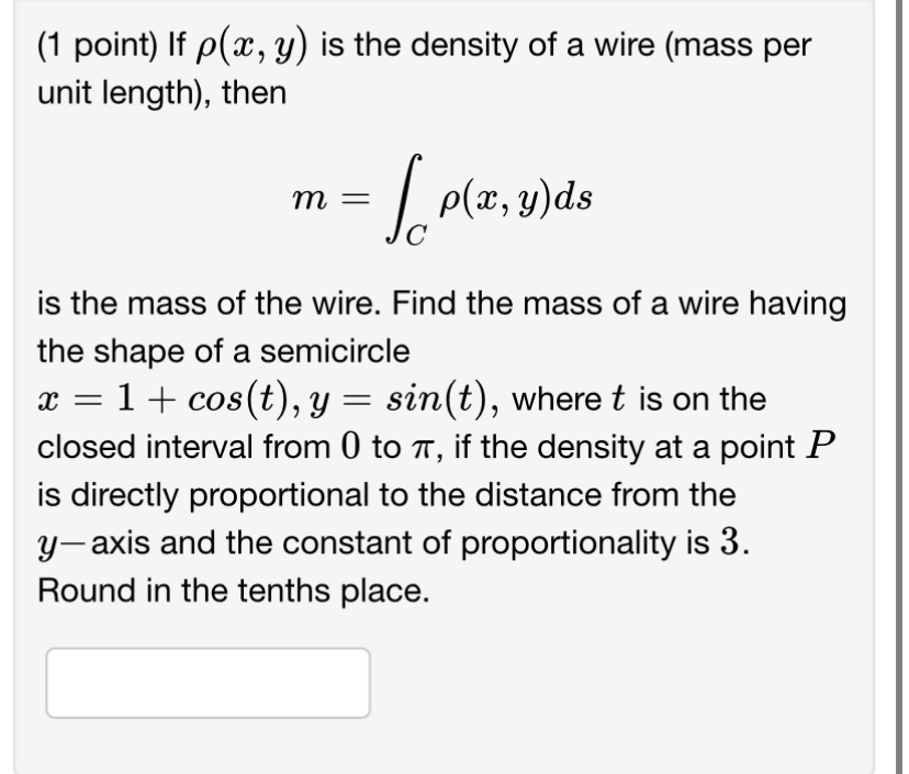 Solved (1 ﻿point) ﻿If ρ(x,y) ﻿is the density of a wire (mass | Chegg.com