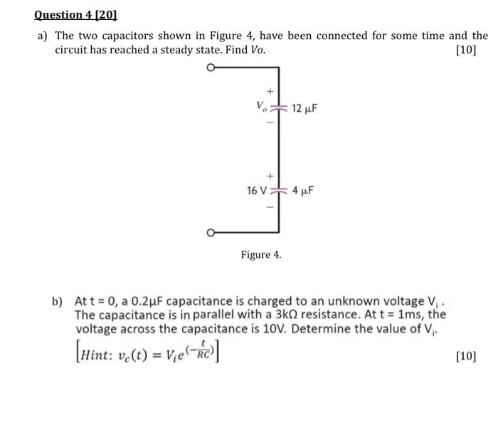 Solved Question 4 [20] a) The two capacitors shown in Figure | Chegg.com