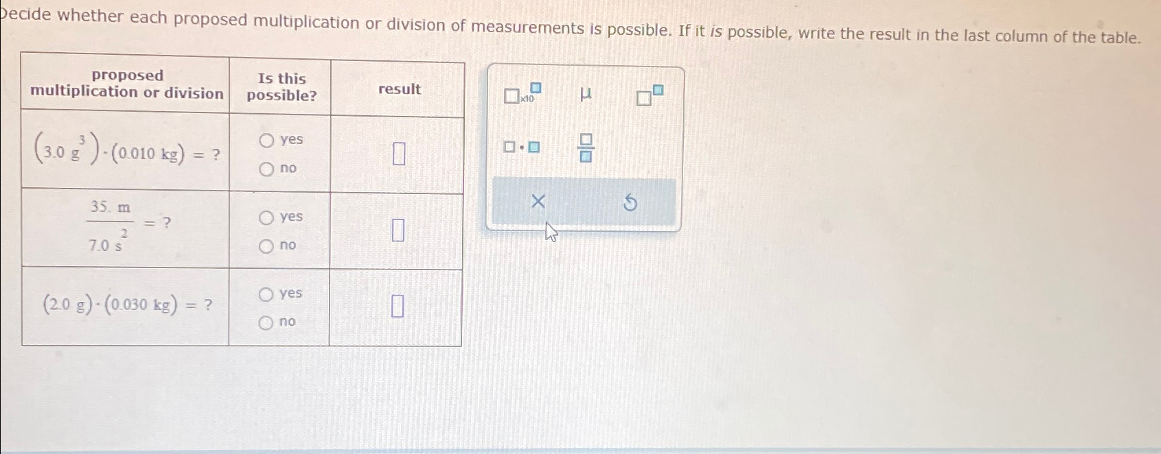 Solved Decide whether each proposed multiplication or | Chegg.com