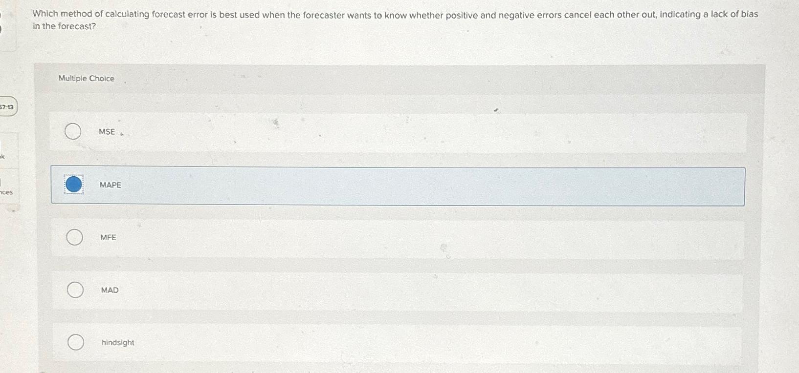 Solved Which method of calculating forecast error is best | Chegg.com