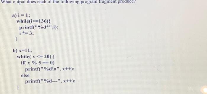 Solved What output does each of the following program | Chegg.com