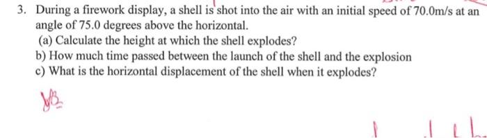 Solved 3. During a firework display, a shell is shot into | Chegg.com