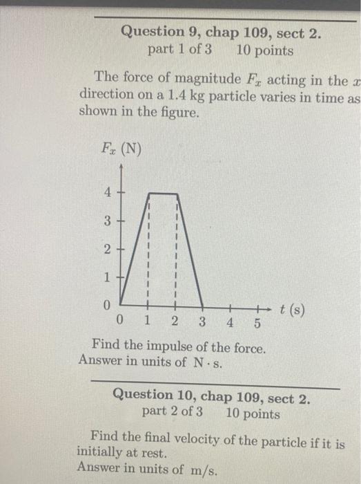 Solved Question 9, chap 109, sect 2. part 1 of 3 10 points | Chegg.com