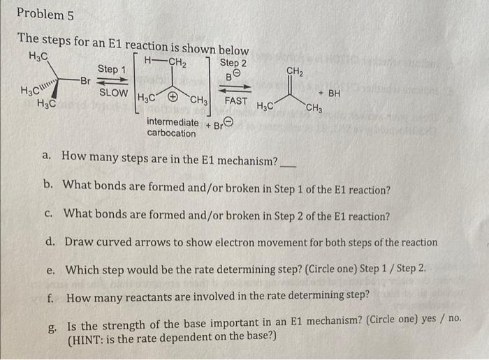 Solved The steps for an E1 reaction is shown below a. How | Chegg.com