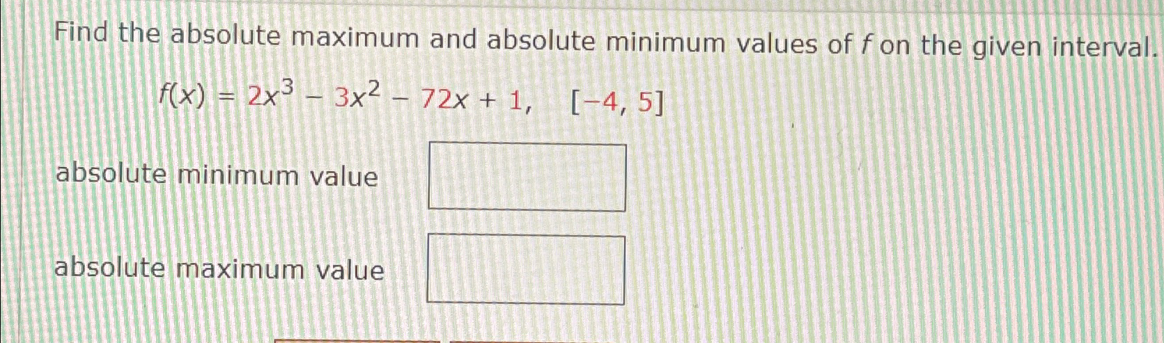 Find the absolute maximum and absolute minimum values | Chegg.com
