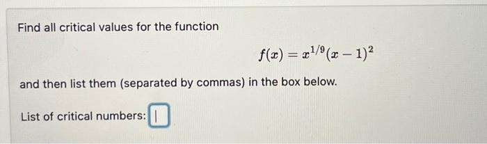 Solved Find all critical values for the function | Chegg.com