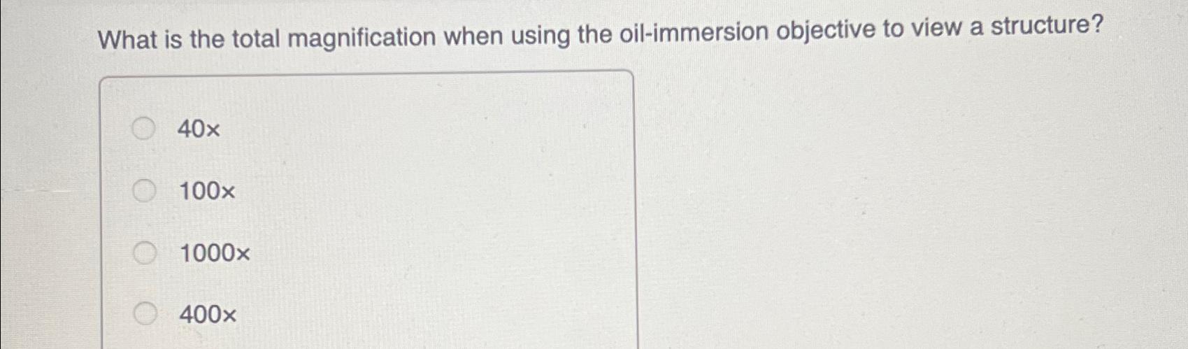 Solved What is the total magnification when using the | Chegg.com