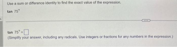 Solved Use a sum or difference identity to find the exact | Chegg.com
