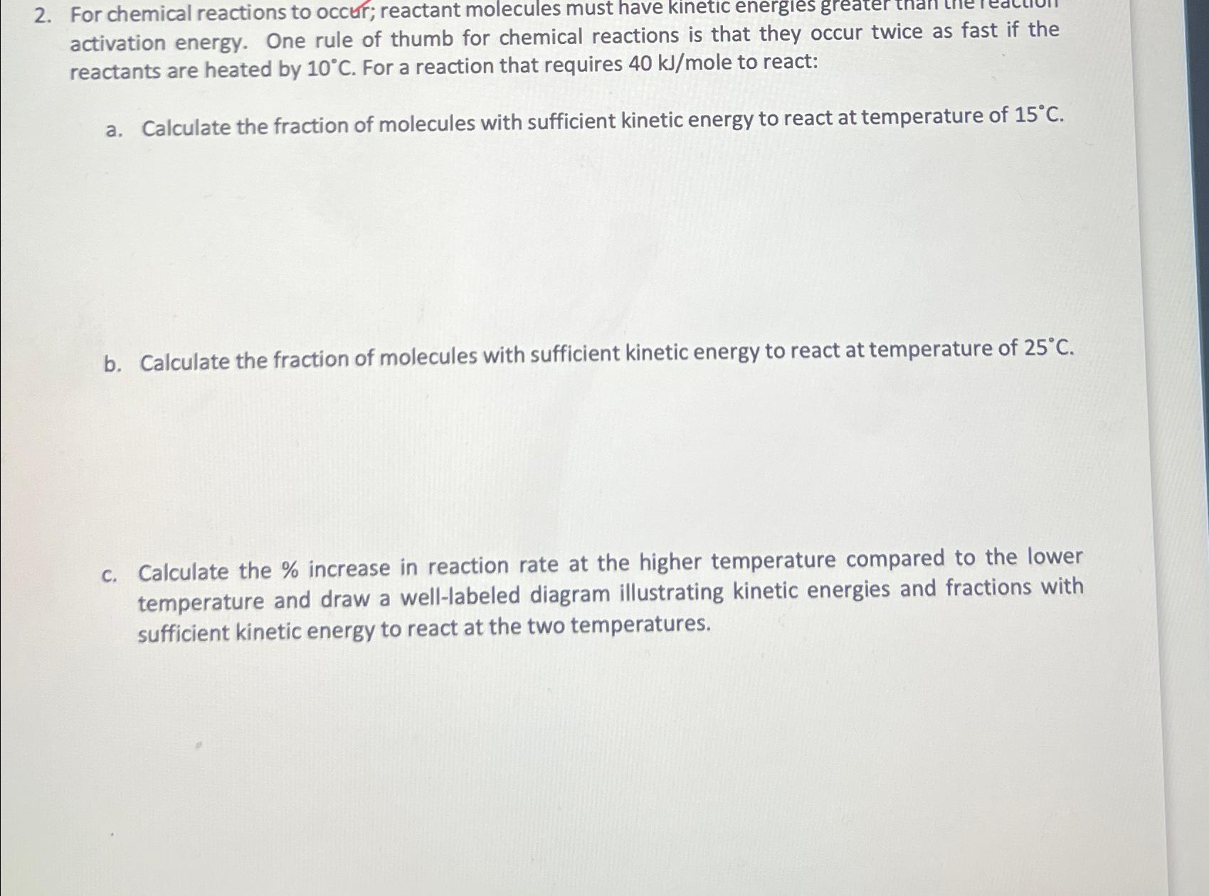 Solved For chemical reactions to occur; reactant molecules | Chegg.com