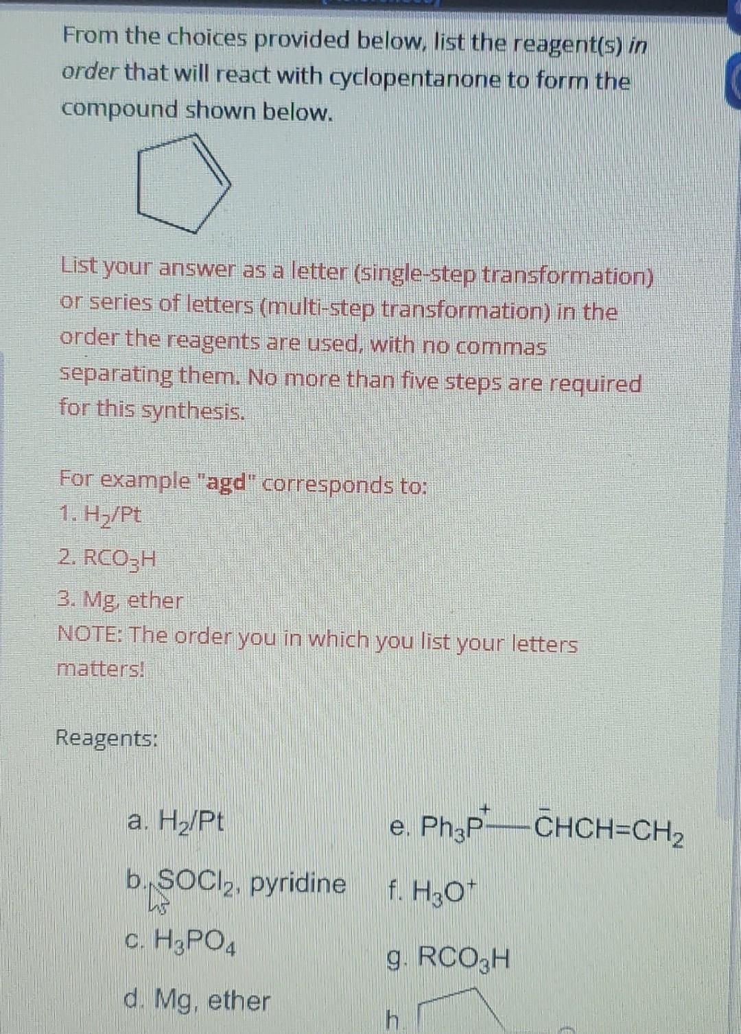 Solved From the choices provided below, list the reagent(s) | Chegg.com