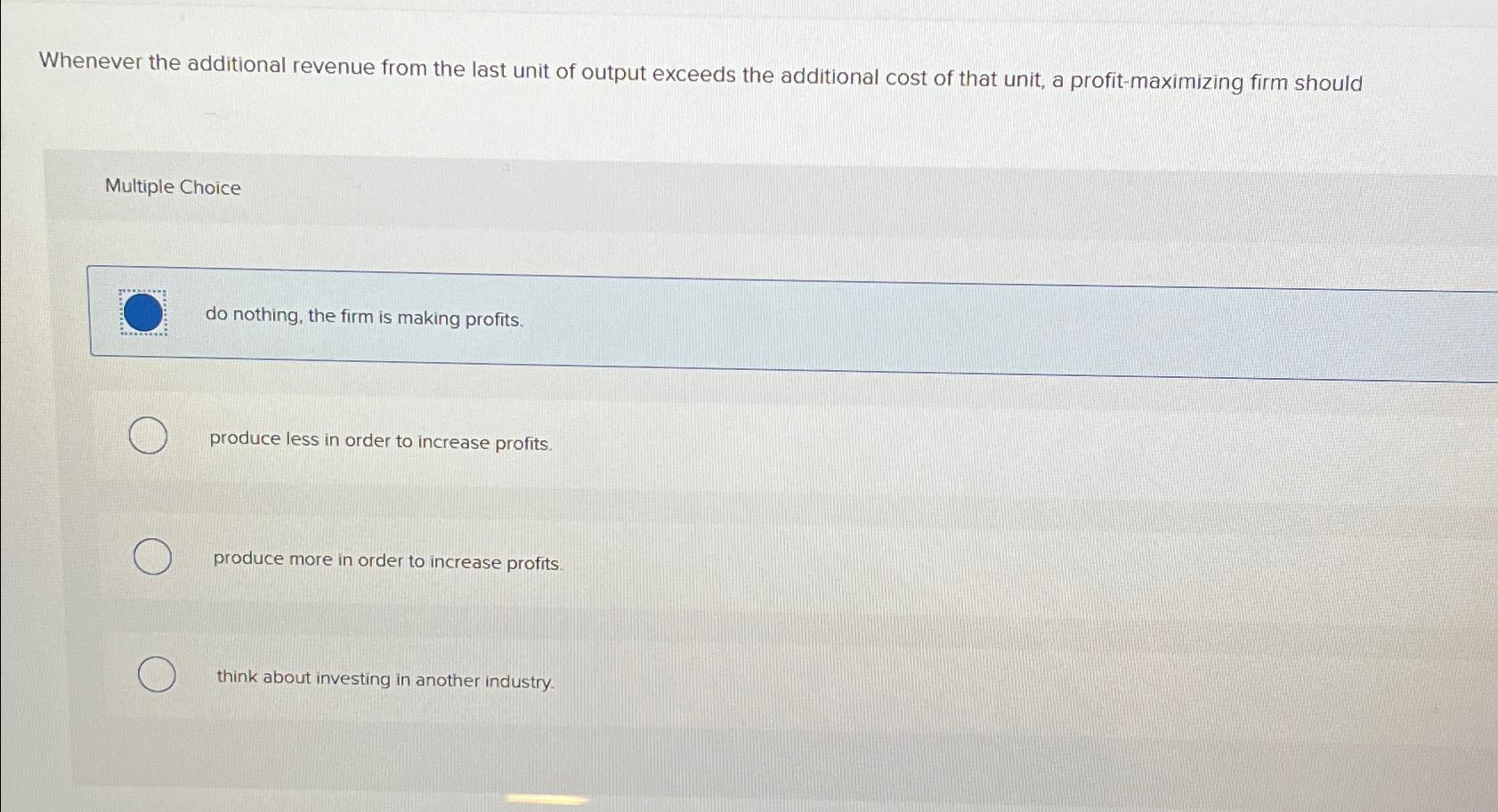 Solved Whenever the additional revenue from the last unit of | Chegg.com