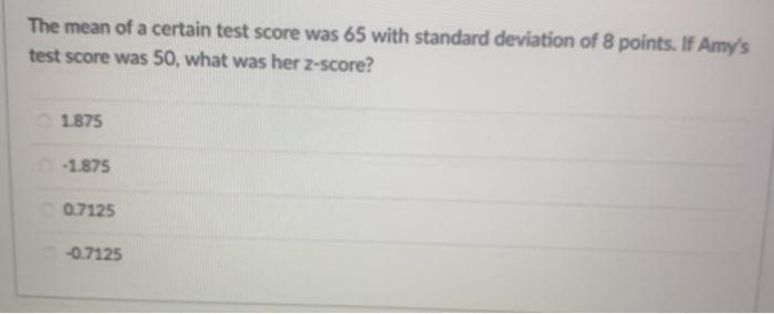 Solved The mean of a certain test score was 65 with standard | Chegg.com