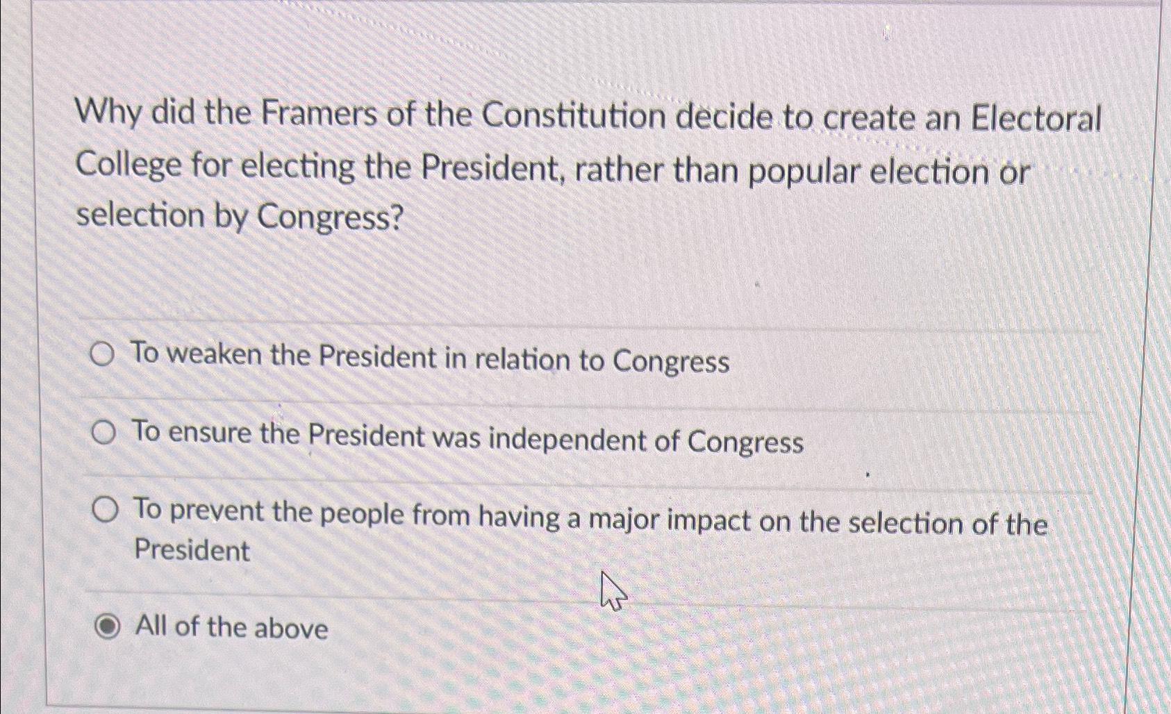 Solved Why did the Framers of the Constitution decide to | Chegg.com