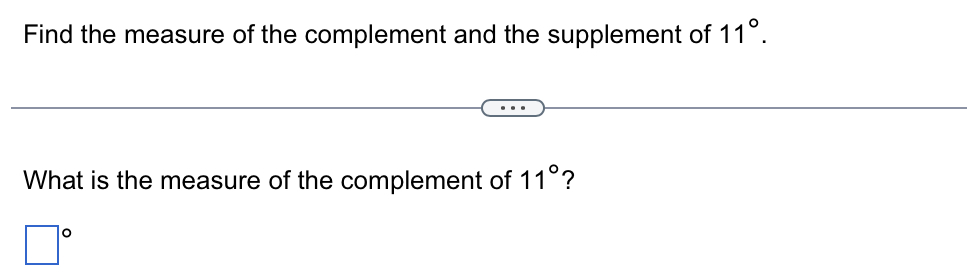Solved Find the measure of the complement and the supplement | Chegg.com