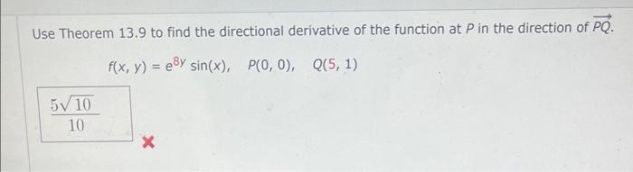 Solved Use Theorem 13.9 to find the directional derivative | Chegg.com