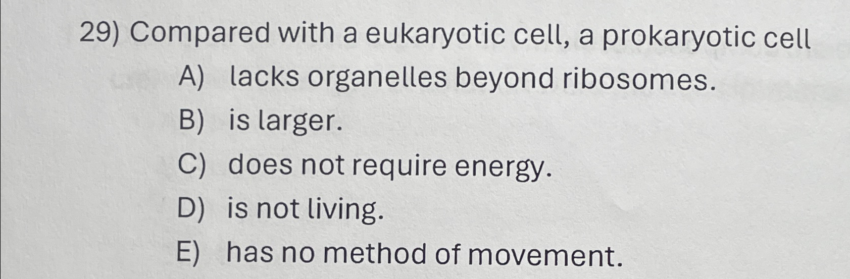 Solved Compared with a eukaryotic cell, a prokaryotic cellA) | Chegg.com