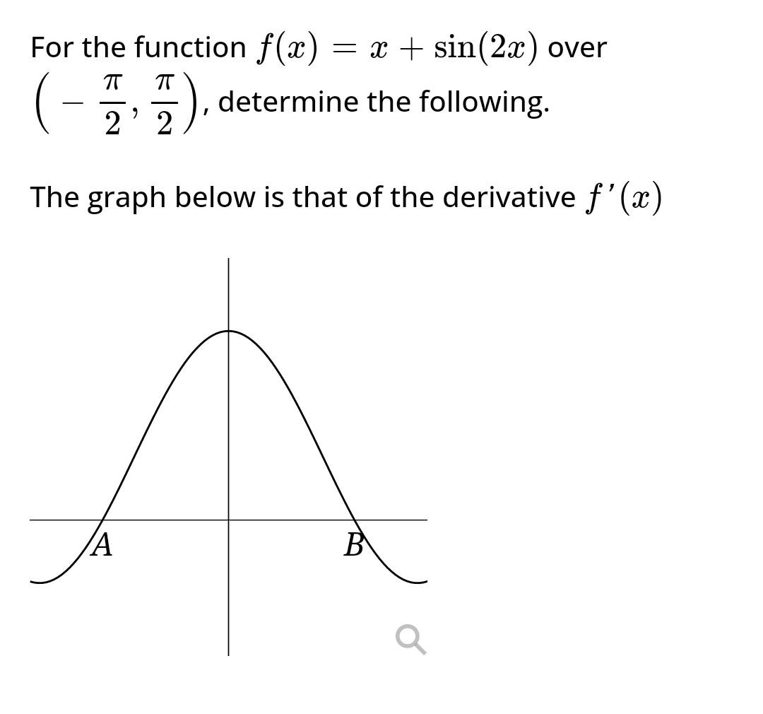 Solved For the function f(x)=x+sin(2x) over (−2π,2π), | Chegg.com