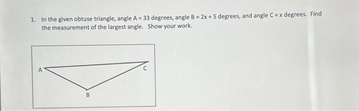 Solved 1. In the given obtuse triangle, angle A=33 degrees, | Chegg.com