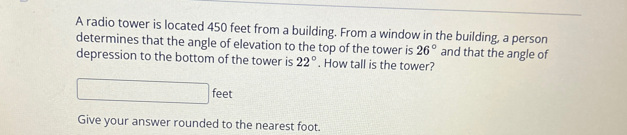 Solved A radio tower is located 450 ﻿feet from a building. | Chegg.com