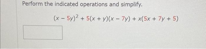 Solved Perform the indicated operations and simplify. | Chegg.com