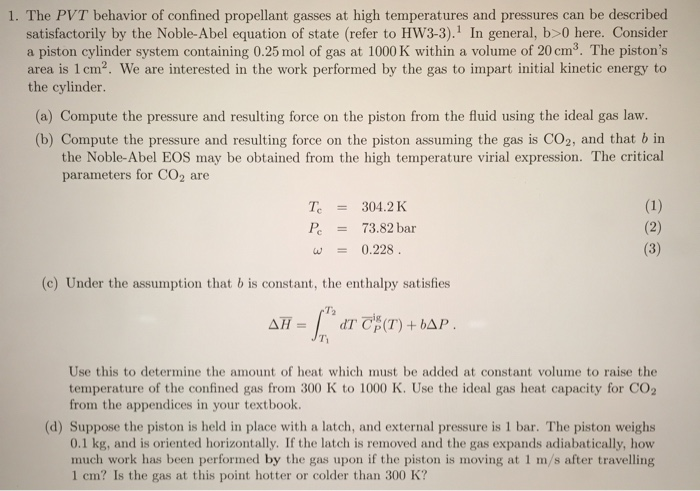1. The PVT behavior of confined propellant gasses at | Chegg.com