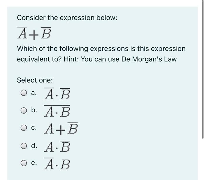Solved Consider the expression below: A+B Which of the | Chegg.com