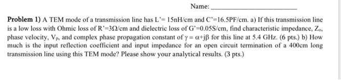 Solved Problem 1) A TEM mode of a transmission line has | Chegg.com