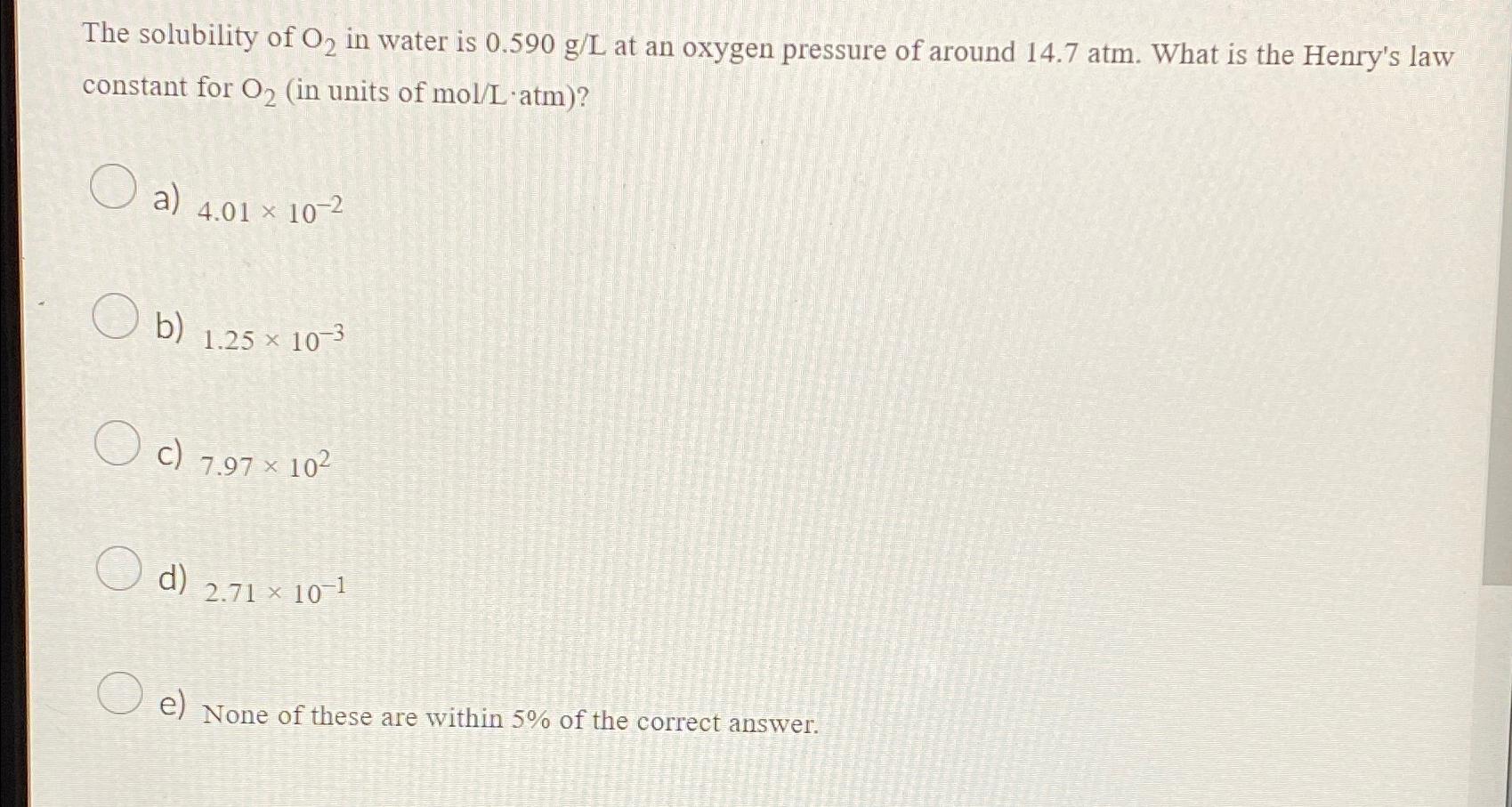 Solved The solubility of O2 ﻿in water is 0.590gL ﻿at an | Chegg.com