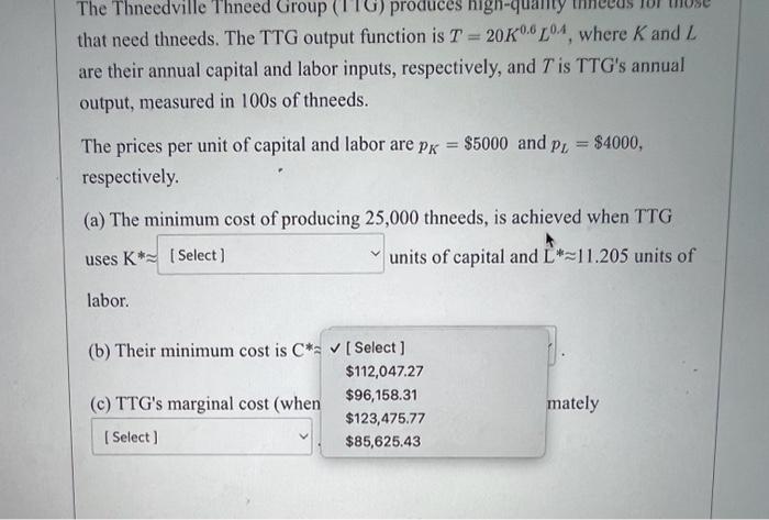 Solved The Thneedville Thneed Group (TTG) produces | Chegg.com