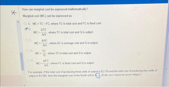 Solved How can marginal cost be expressed mathematically? | Chegg.com