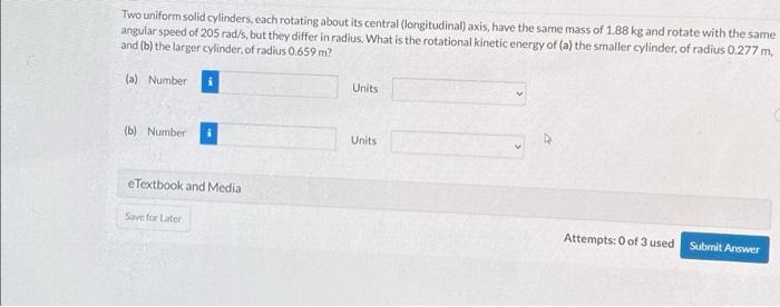 Solved Two uniform solid cylinders, each rotating about its | Chegg.com