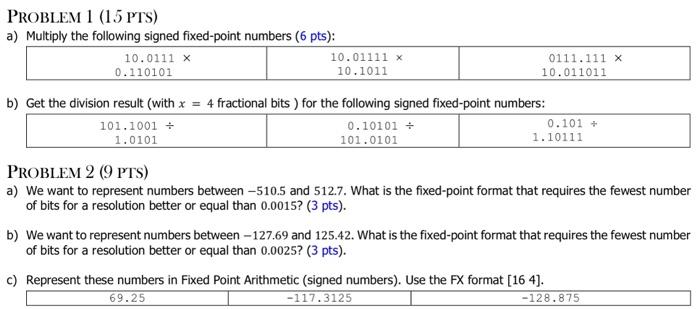 Solved b) Get the division result (with x=4 fractional bits) | Chegg.com