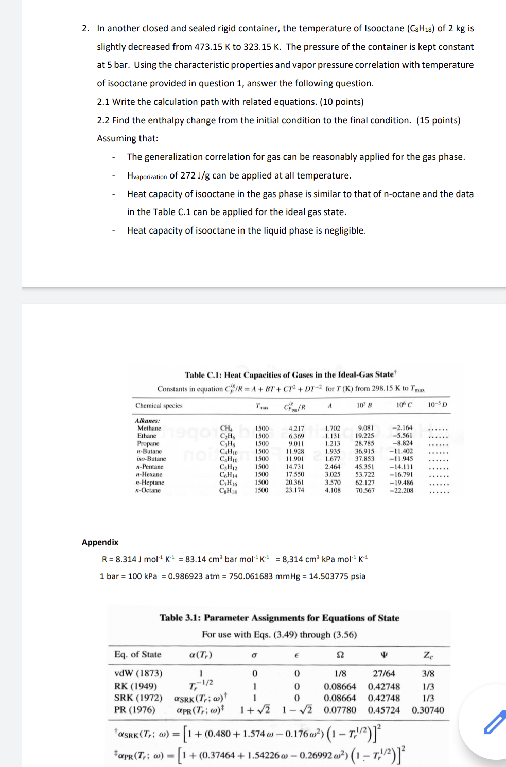 Solved 2. In another closed and sealed rigid container, the | Chegg.com
