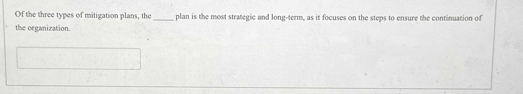 Solved Of the three types of mitigation plans, the plan is | Chegg.com