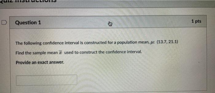 Solved The following confidence interval is constructed for | Chegg.com