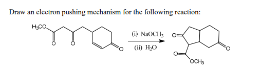 Solved Draw an electron pushing mechanism for the following | Chegg.com