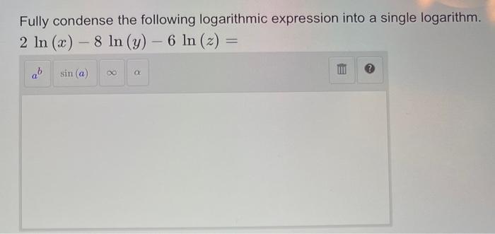 Solved Fully condense the following logarithmic expression | Chegg.com