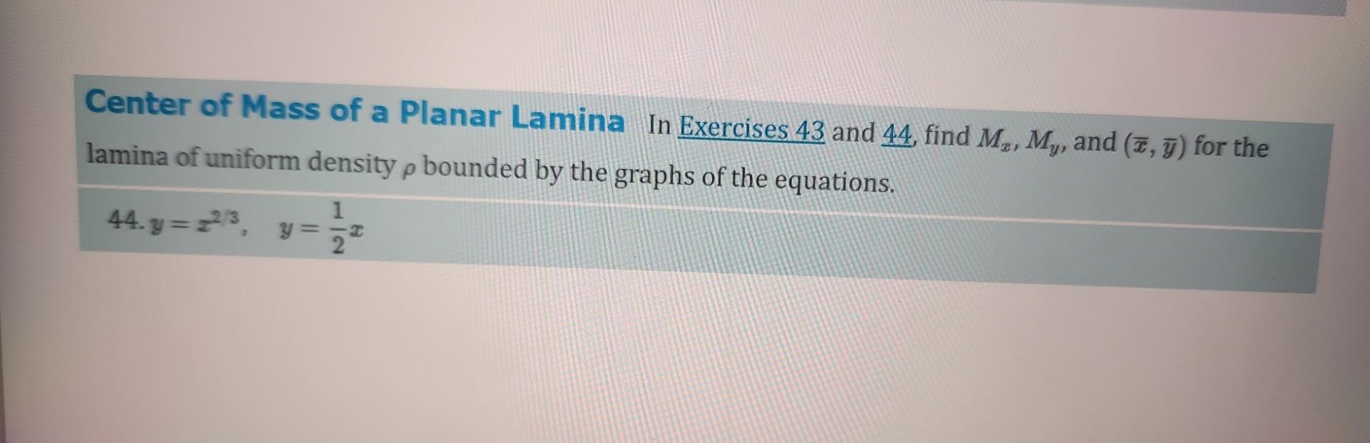 Center of Mass of a Planar Lamina In Exercises 43 and | Chegg.com