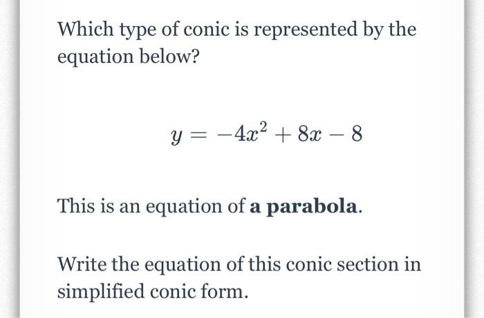 Solved Which type of conic is represented by the equation | Chegg.com