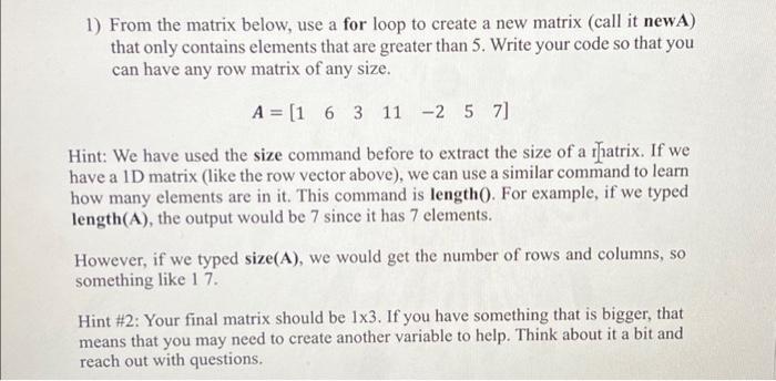 Solved 1) From the matrix below, use a for loop to create a | Chegg.com