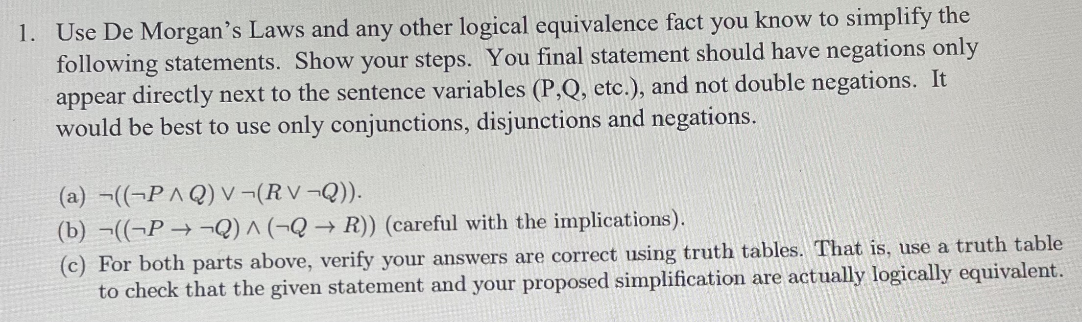 Solved Use De Morgan's Laws and any other logical | Chegg.com