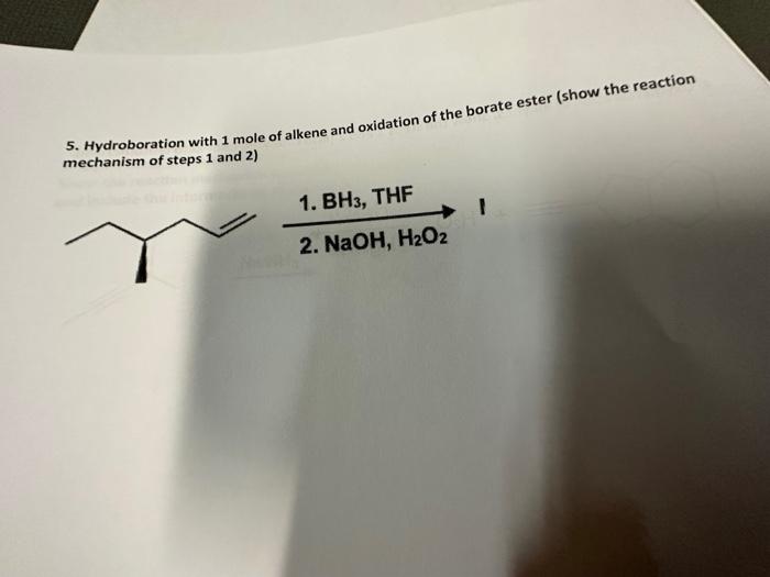 Solved 5. Hydroboration with 1 mole of alkene and oxidation | Chegg.com