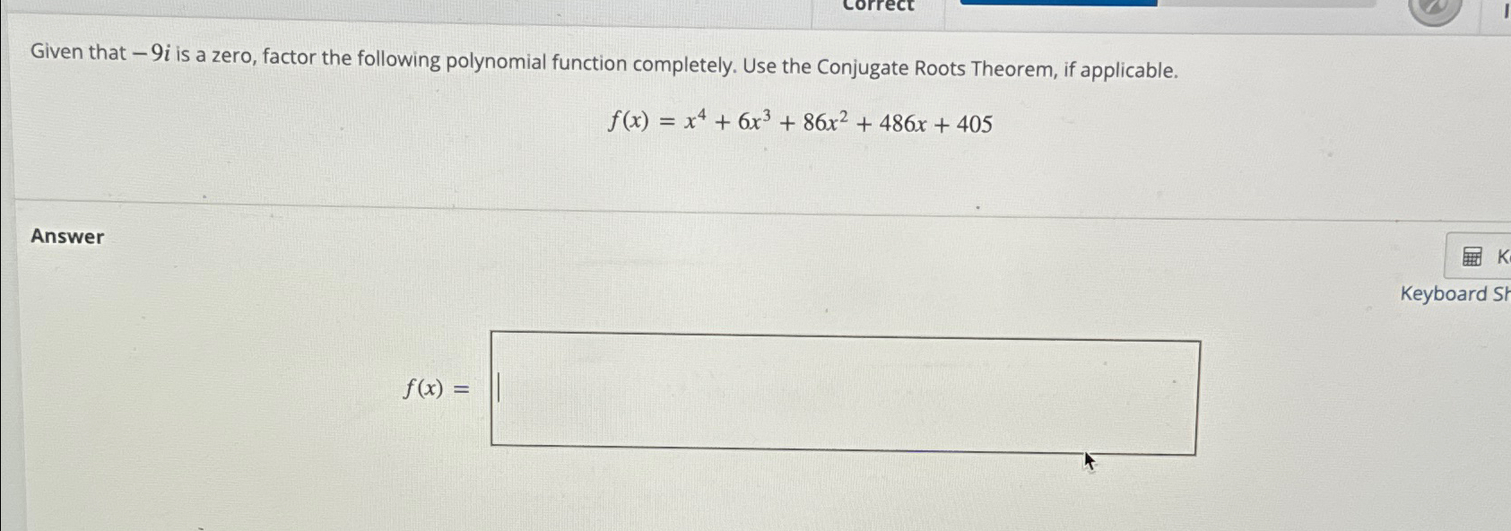 Solved Given that -9i ﻿is a zero, factor the following | Chegg.com