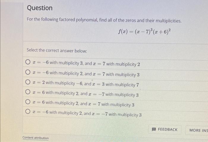 Solved For the following factored polynomial, find all of | Chegg.com