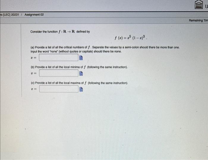 Solved Consider The Function F R→r Defined By F X X5 1−x 3