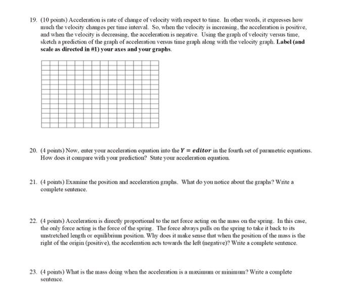 Solved 19. (10 points) Acceleration is rate of change of | Chegg.com