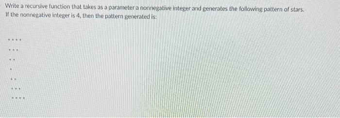 Solved Write a recursive function that takes as a parameter | Chegg.com