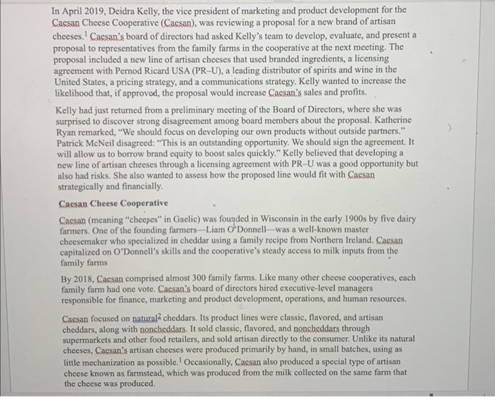 Solved In April 2019, Deidra Kelly, the vice president of | Chegg.com